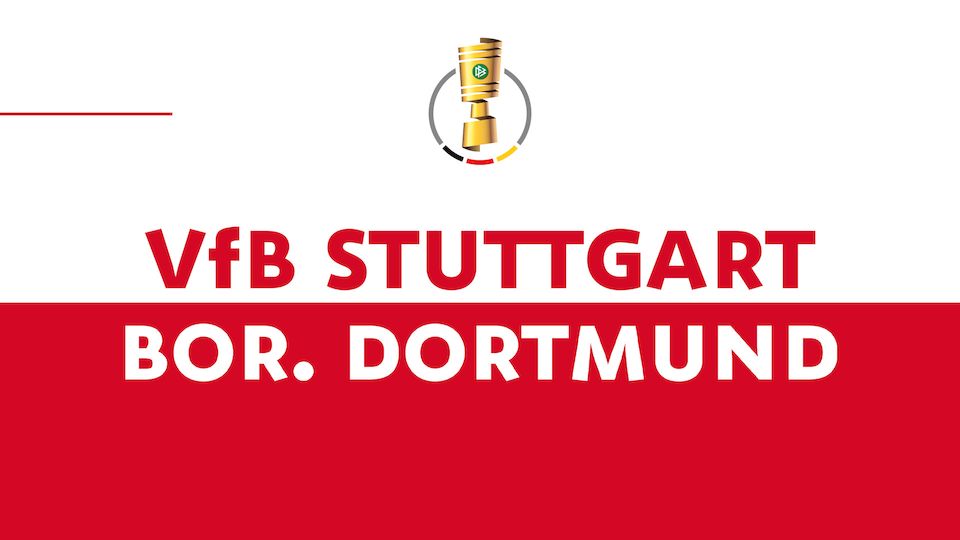VfB Stuttgart vs. Borussia Dortmund: Exciting Clash in DFB Cup Round of ...